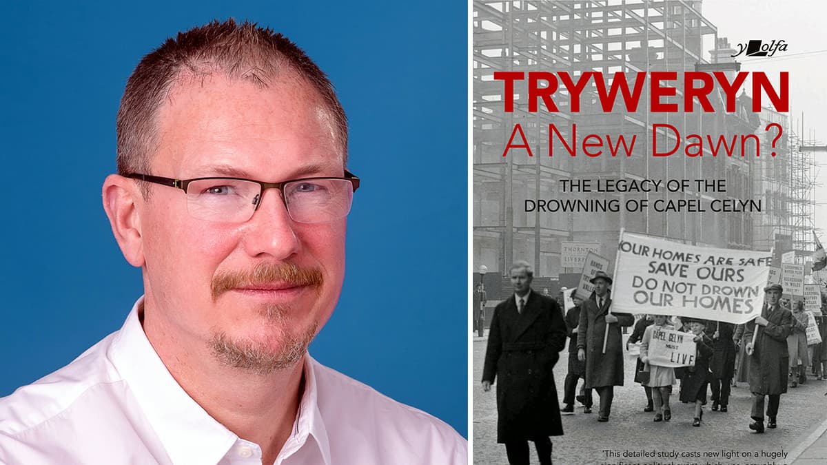 Tryweryn: A New Dawn? Dr Wyn Thomas challenges opinions on the 1960s ...